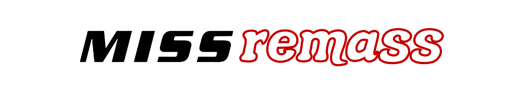 MISS REMASS...our inspiration – remass