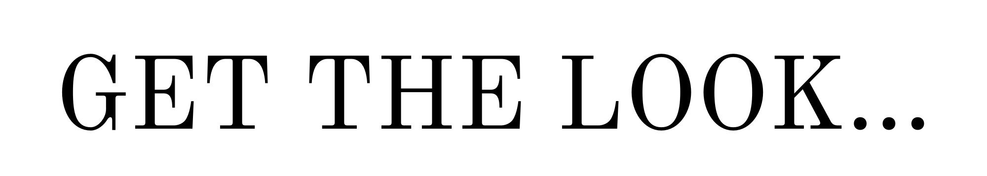 GET THE LOOK... – remass