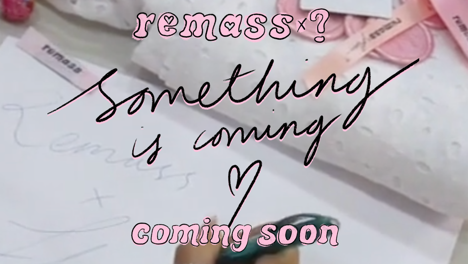 remass x ... coming soon